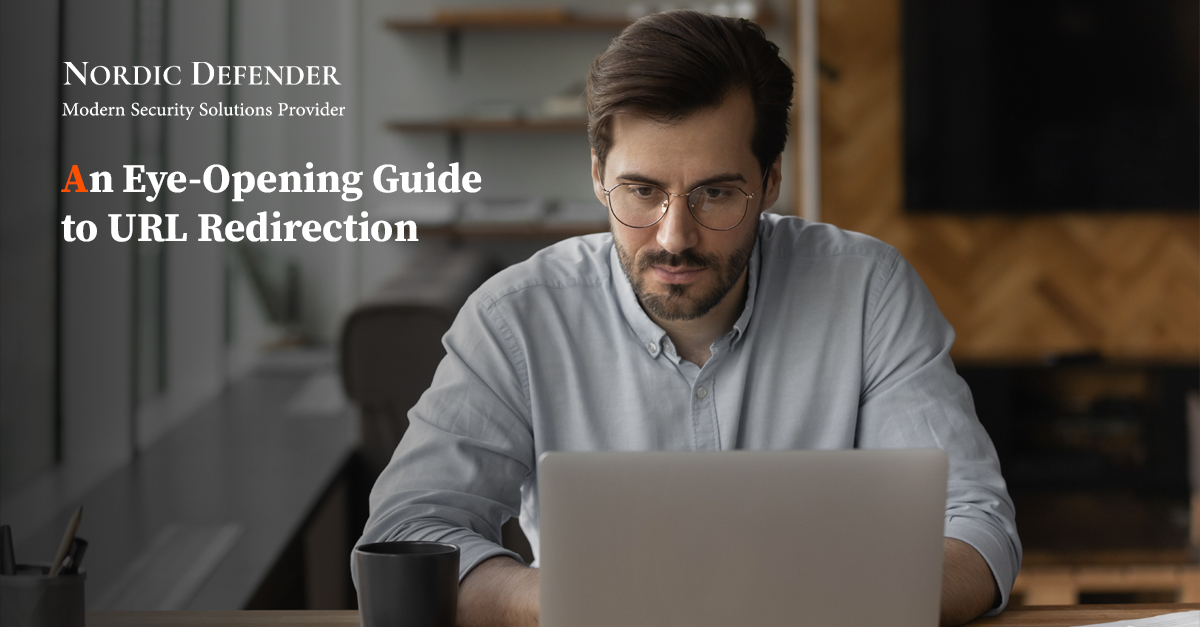 An Eye-Opening Guide to URL Redirection | Nordic Defender | #1 Nordic ...