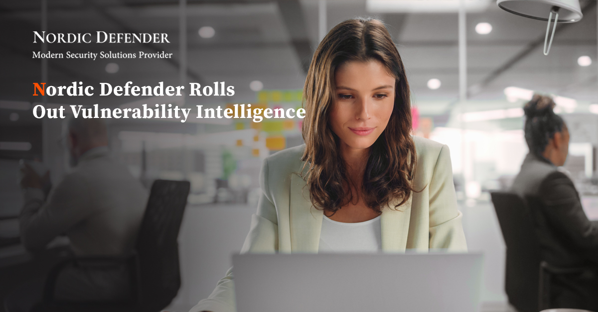 Nordic Defender Rolls Out Vulnerability Intelligence | Nordic Defender ... Nordic Defender Rolls Out Vulnerability Intelligence | Nordic Defender ...