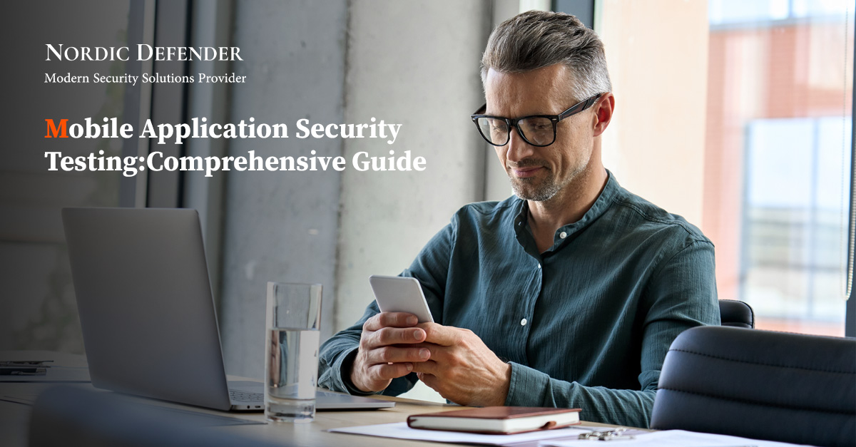Mobile Application Security Testing Comprehensive Guide Nordic Defender 1 Nordic Crowd