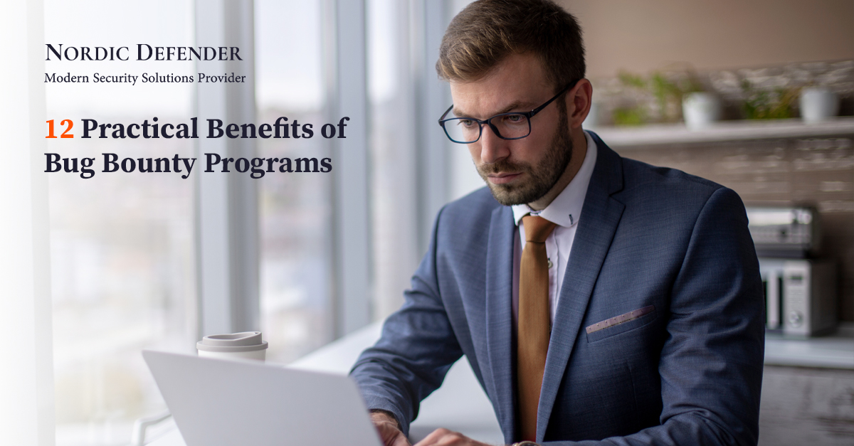12 Practical Benefits of Bug Bounty Programs | Nordic Defender | #1 ...