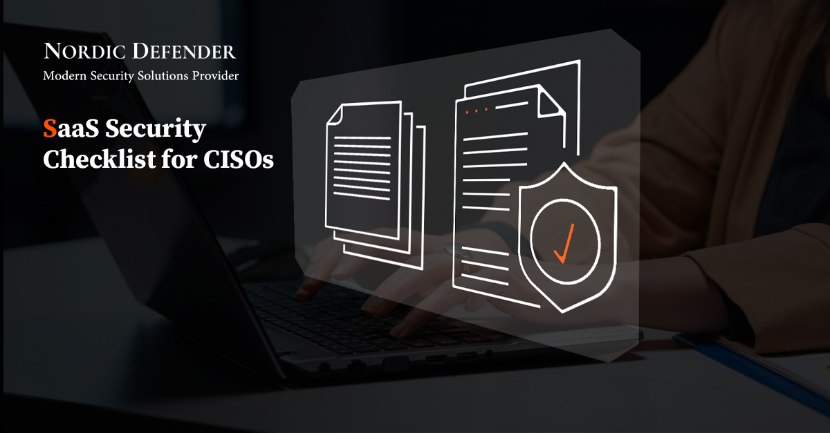 SaaS Security Checklist for IT and Cybersecurity Professionals | Nordic ...