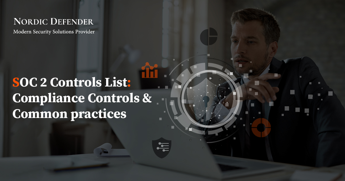 Soc 2 Controls List Common Practices And Compliance Controls Nordic