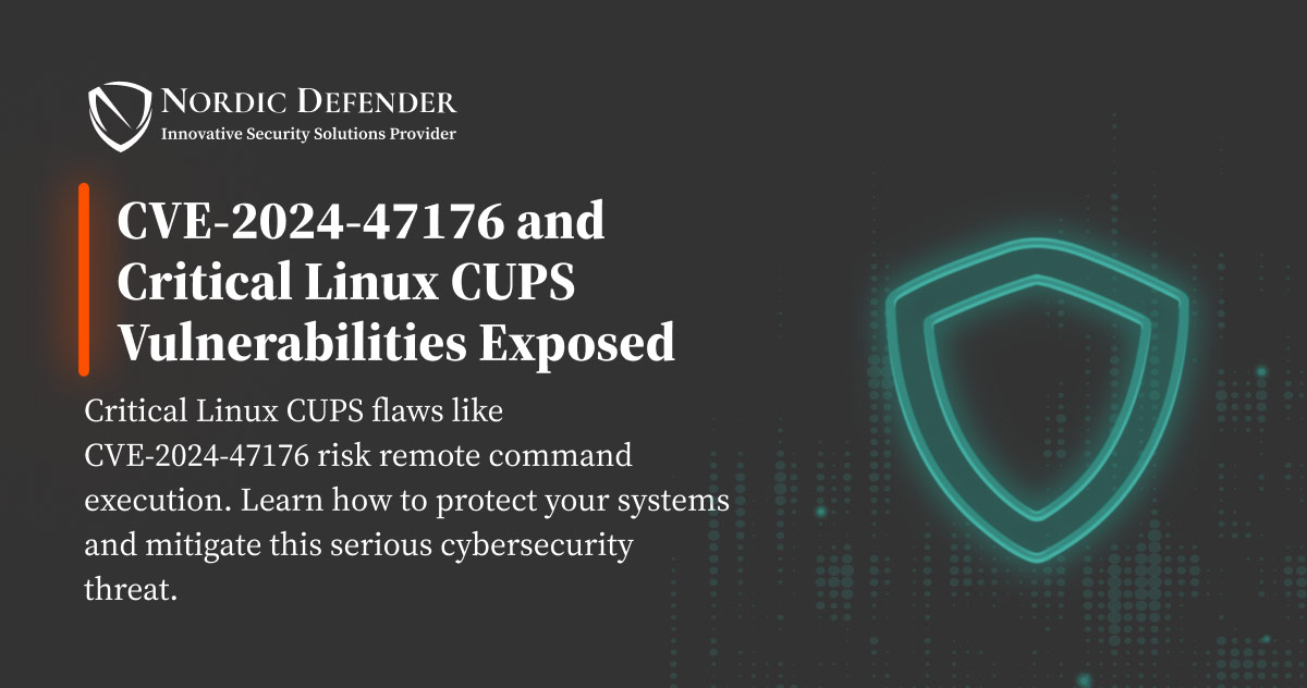 CVE-2024-47176 and Critical Linux CUPS Vulnerabilities Exposed