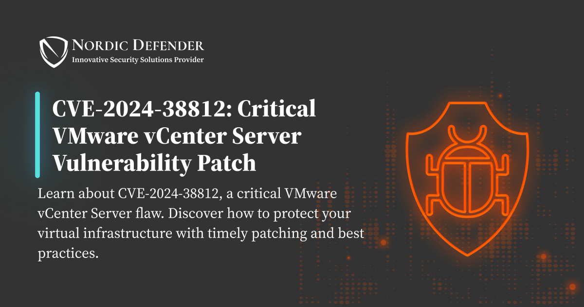CVE-2024-38812: Critical VMware vCenter Server Vulnerability Patch