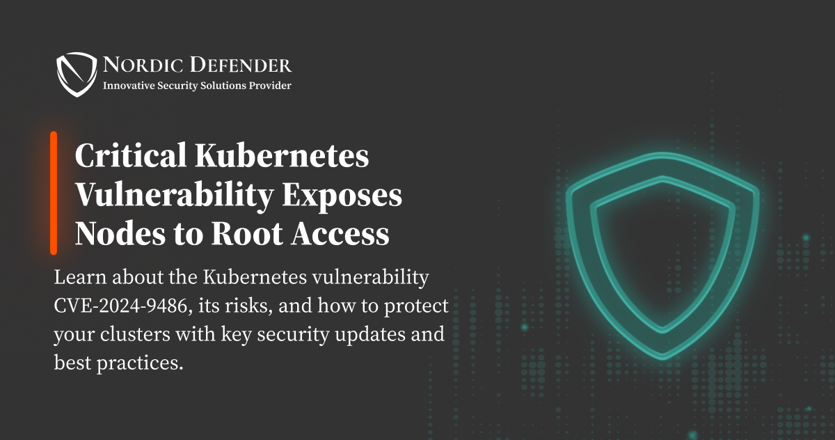 Critical Kubernetes Vulnerability CVE-2024-9486 Exposes Nodes to Root ...