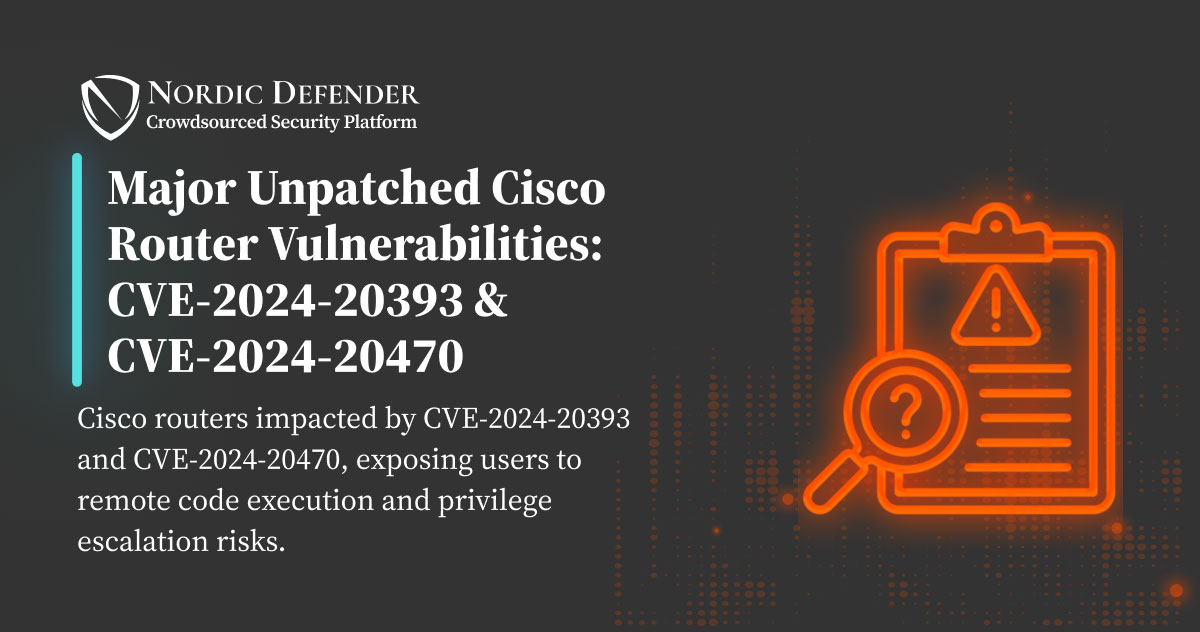 Major Unpatched Cisco Router Vulnerabilities: CVE-2024-20393 and CVE-2024-20470