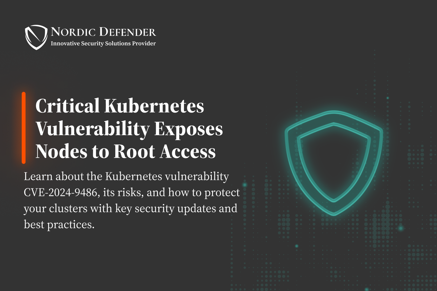 Critical Kubernetes Vulnerability CVE-2024-9486 Exposes Nodes to Root ...