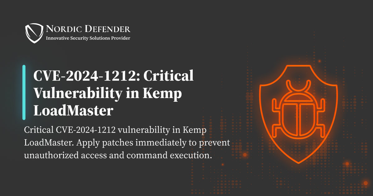 CVE-2024-1212: Critical Vulnerability in Kemp LoadMaster | Nordic Defender | #1 Nordic Crowd ...