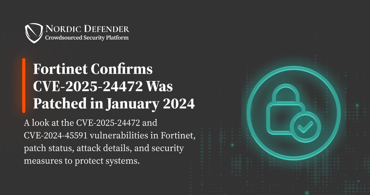 Fortinet Clarifies CVE-2025-24472 Vulnerability Fix Fortinet Clarifies CVE-2025-24472 Vulnerability Fix