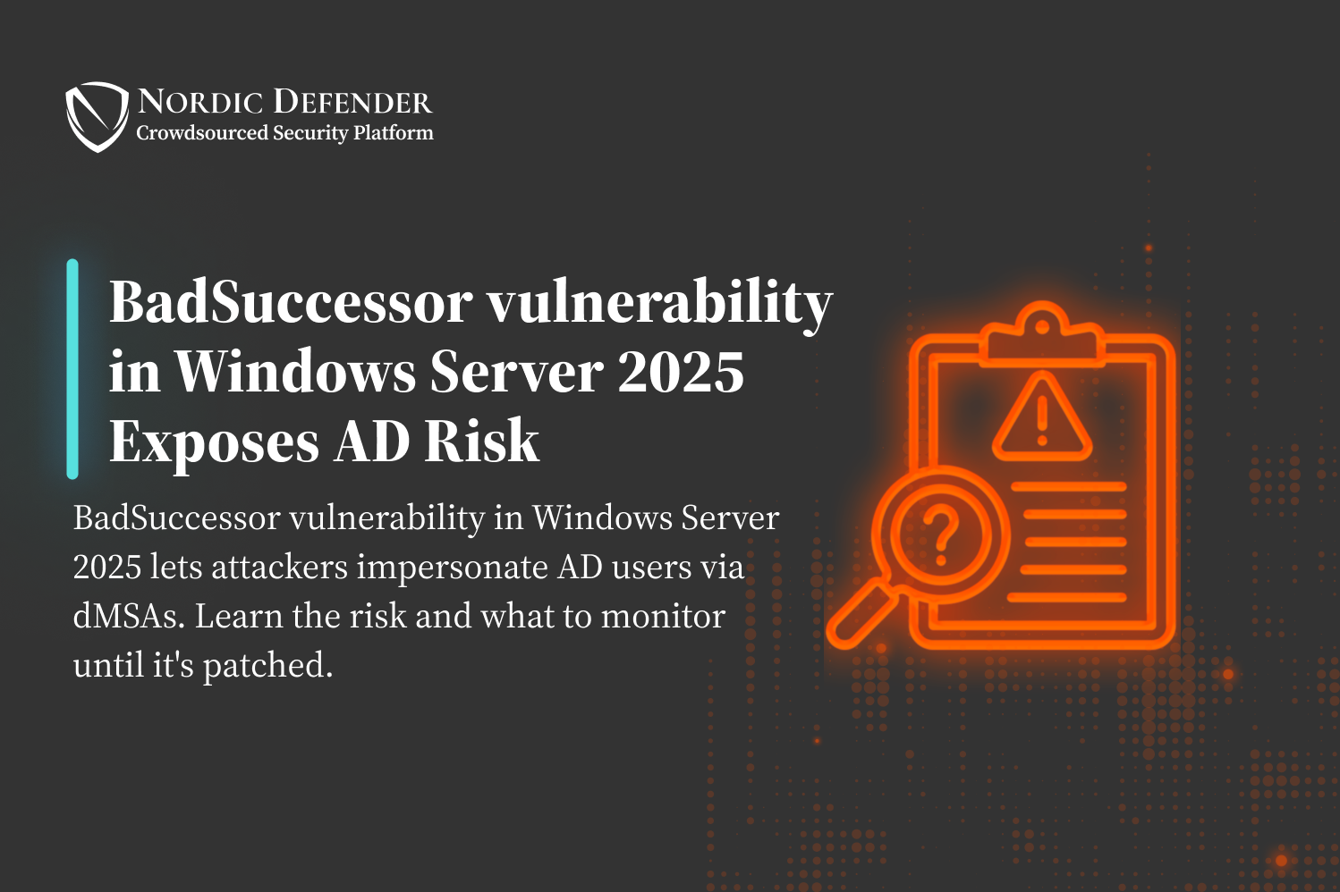 BadSuccessor vulnerability in Windows Server 2025